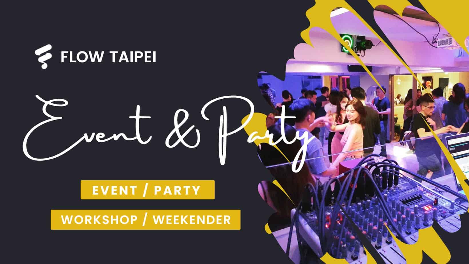 Salsa, Bachata, Zouk Dance Parties and Other Events at Flow Taipei